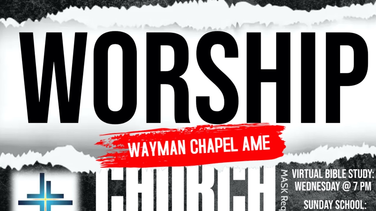 Worship with Wayman Chapel AME Church - YouTube