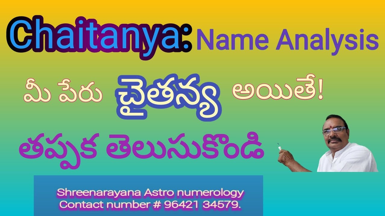 CHAITANYA Name Analysis According to numerology - YouTube