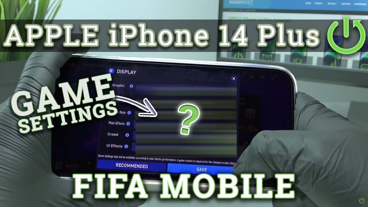 Apple * iPHONE 14 PLUS *- Fifa Mobile 23 ⚙️ Available Graphics Settings ...