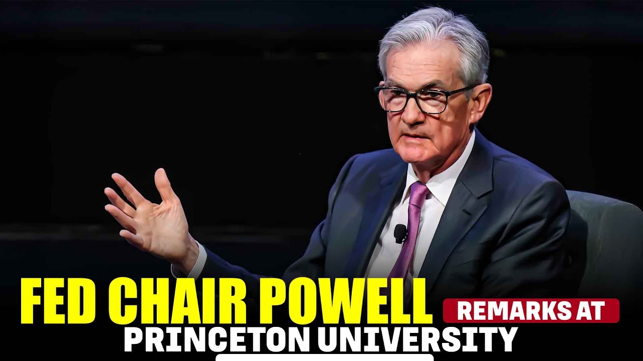 LIVE: Federal Reserve Chair Jerome Powell remarks at Princeton ...
