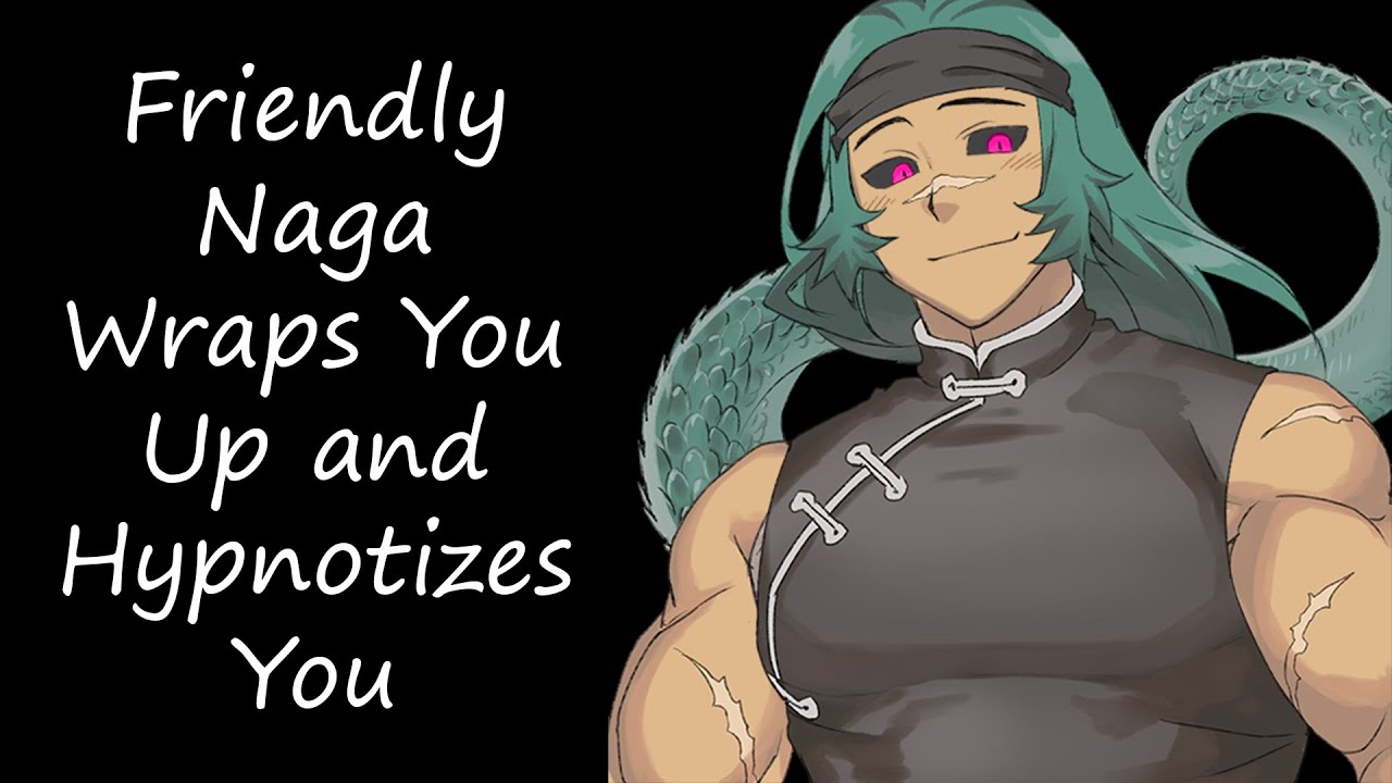 Friendly Naga Wraps You Up and Hypnotizes You [M4A] [ASMR] [Sleep ...