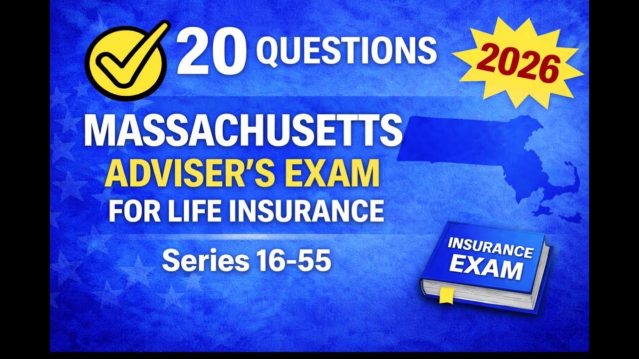 Massachusetts Life Insurance Adviser (Series 16-55) Practice Exam - 20 ...