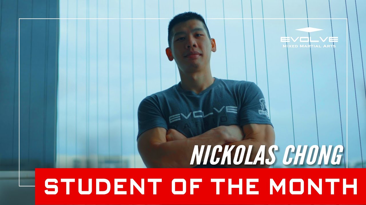 Evolve MMA | Student of the Month: 37-year-old Nickolas Chong - YouTube