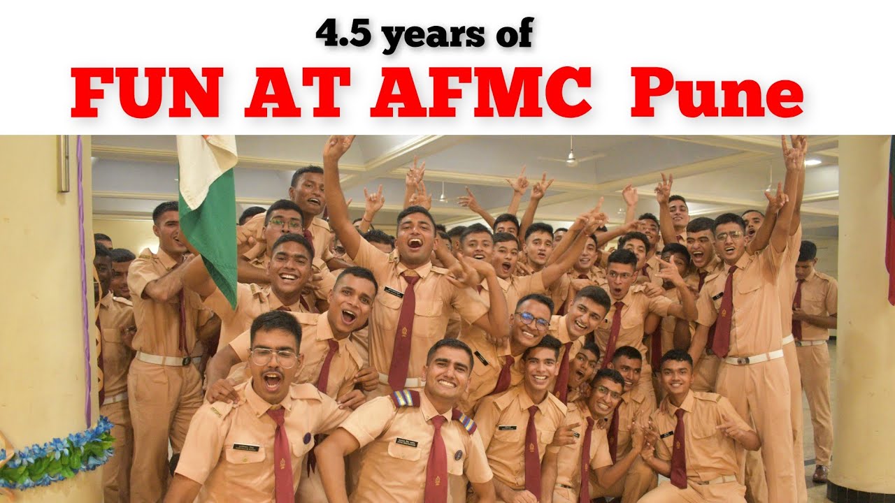 Fun life at AFMC Pune | FOUR AND HALF YEARS OF MBBS LIFE AT AFMC ...