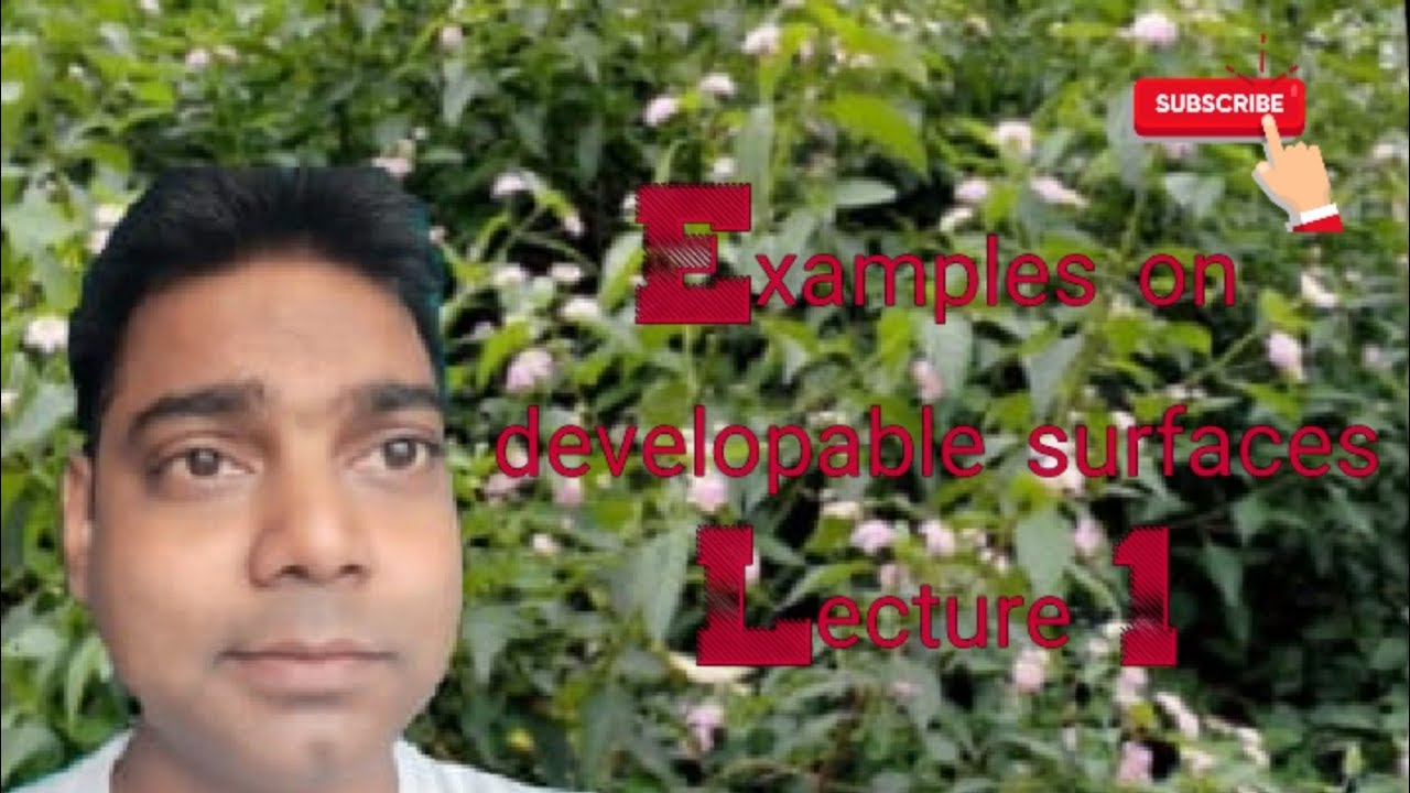Examples on Developable surfaces (Lecture 1) - YouTube
