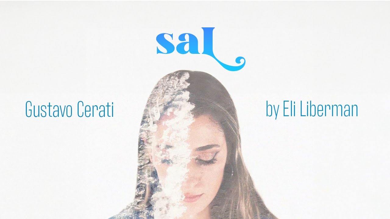 Sal - Gustavo Cerati by Eli Lib - YouTube