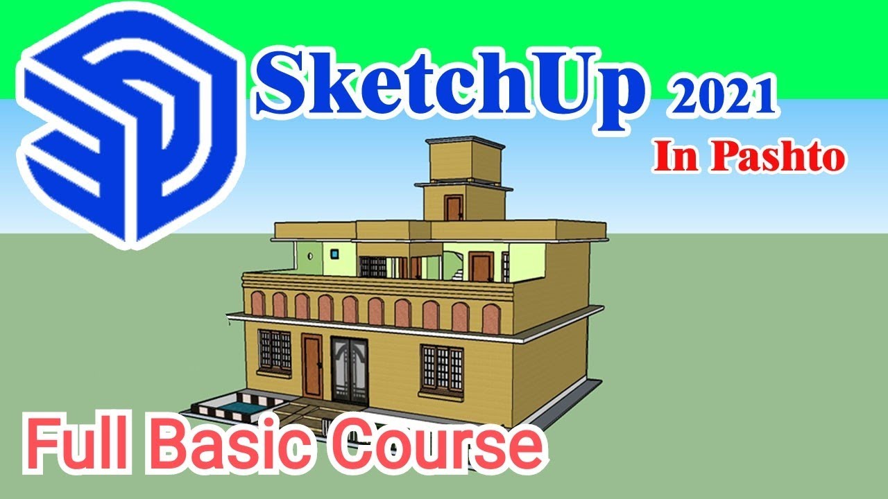 Sketchup For Beginners Basic Full Course in Pashto Tutorial || Learn Sketchup in Pashto Lesson ...