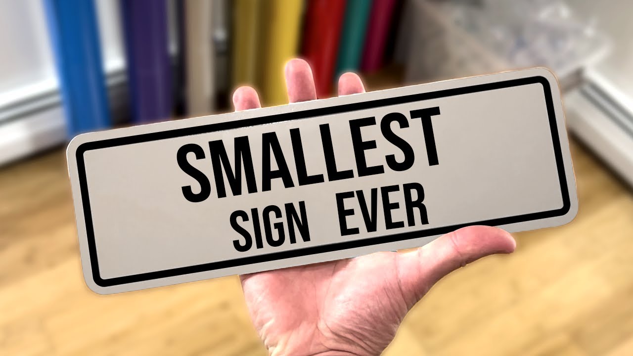 The Smallest Sign I've Ever Made - YouTube