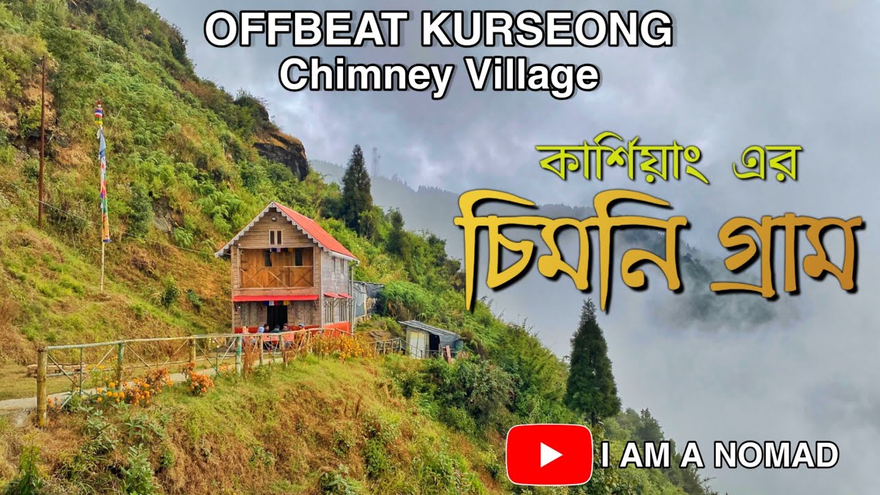 Chimney Village | Offbeat Kurseong | New Picnic place near siliguri ...