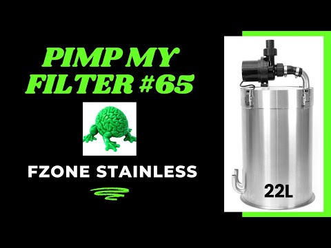 Pimp My Filter #65 - FZone Stainless Steel Canister Filter 22 Litre ...