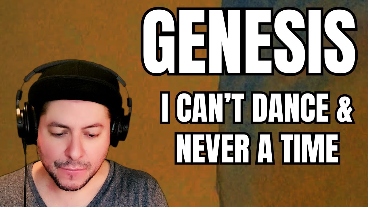 FIRST TIME HEARING Genesis- "I Can't Dance" & "Never A Time" (Reaction) - YouTube