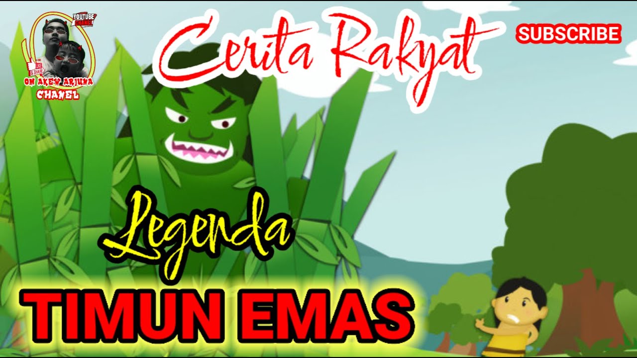 CERITA RAKYAT | LEGENDA TIMUN EMAS | CERITA NUSANTARA | DONGENG ...
