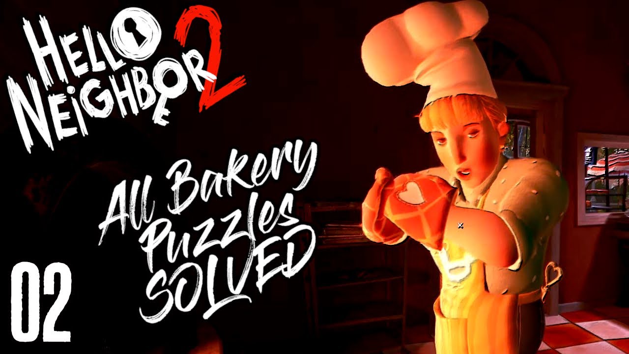 Solving All The Puzzles Of The Bakery - Let's Play Hello Neighbor 2 ...