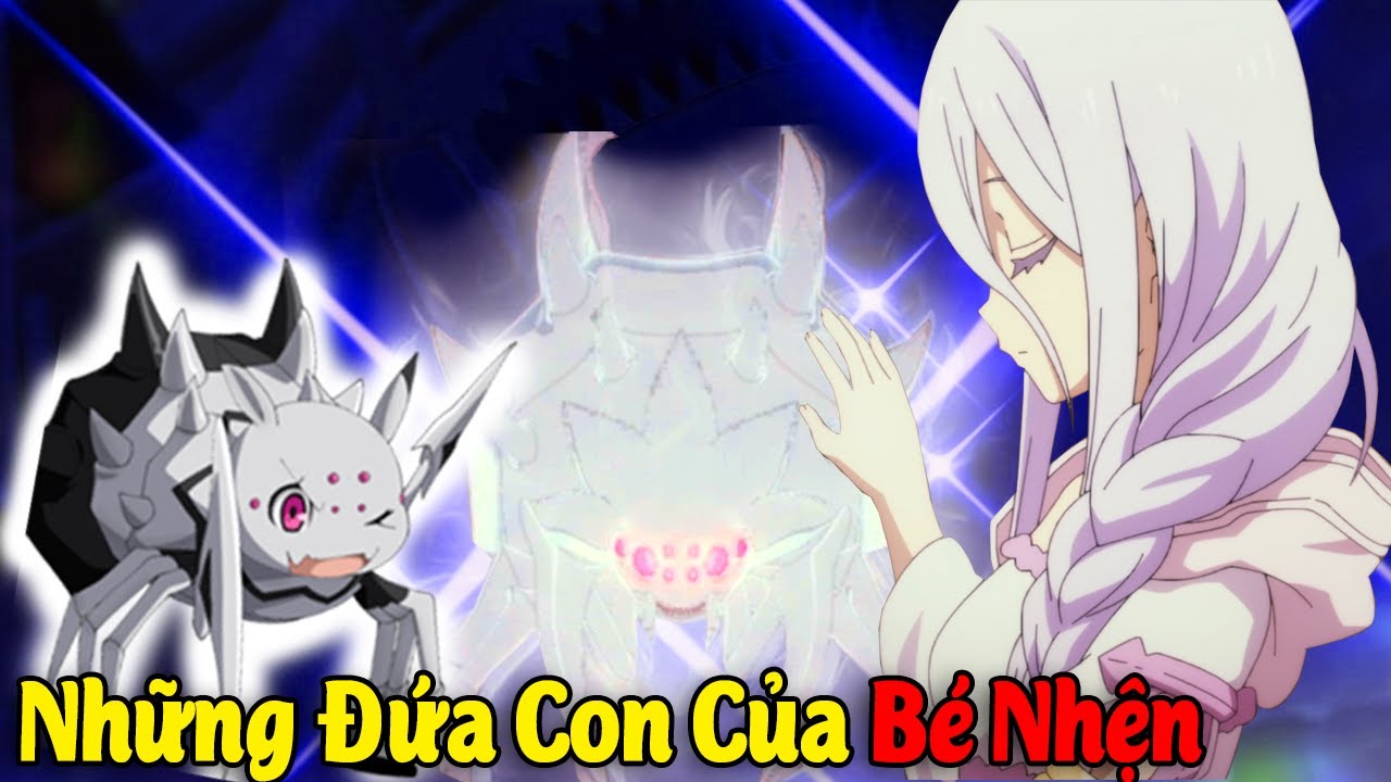 Horo Neia - Những Đứa Con Cực Kỳ Thông Minh Và Mạnh Mẽ Của Bé Nhện ...