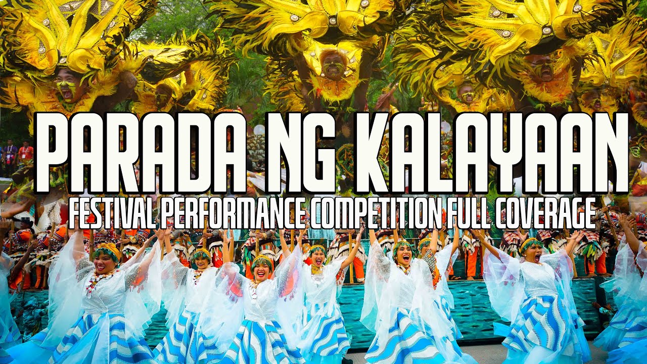 Full Coverage of Parada ng Kalayaan Festival Competition - YouTube