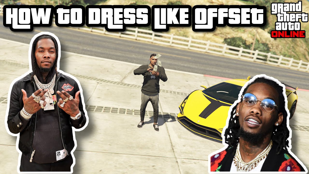 HOW TO DRESS LIKE OFFSET ON GTA 5 ONLINE - YouTube