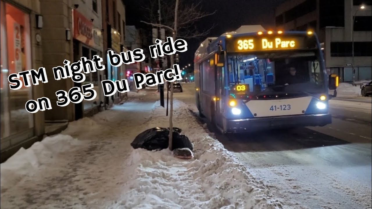 Ride on the stm night bus 365 Du Parc from Parc station to Du Bleury ...