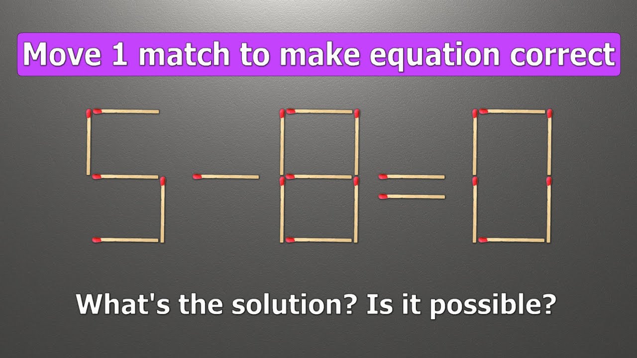 Match puzzle - move 1 match to make equation correct | Matchstick ...