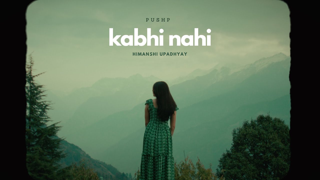 Kabhi Nahi - P U S H P (Official Video) - YouTube