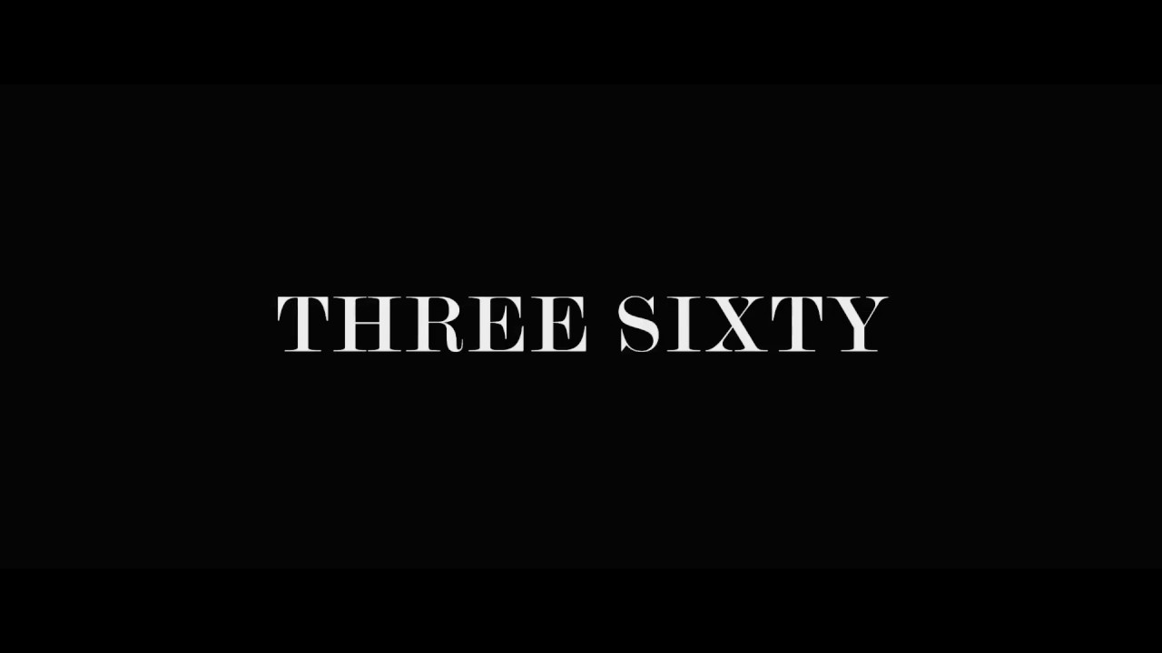 THREE SIXTY - BLACK EDITION - YouTube