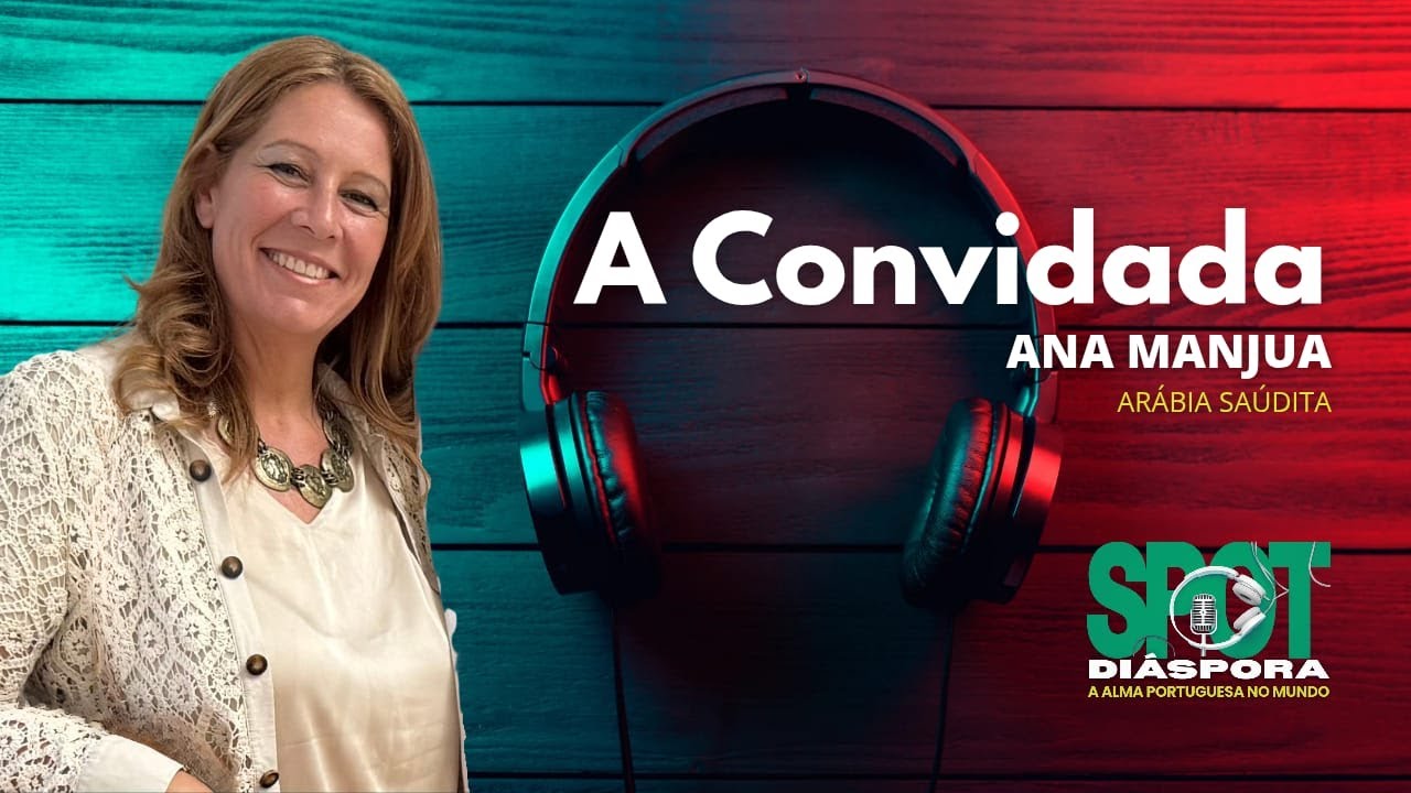 Episódio 4 | Ana Manjua, de Faro para a Arábia Saudita - YouTube