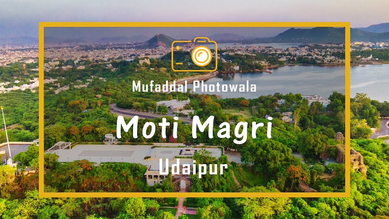 Moti Magri | Maharana Pratap | #fatehsagar | Travel Guide | Mufaddal ...