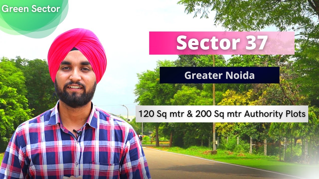 Sector 37, Greater Noida - 120 & 200 Sq Mtr Authority Plots - YouTube