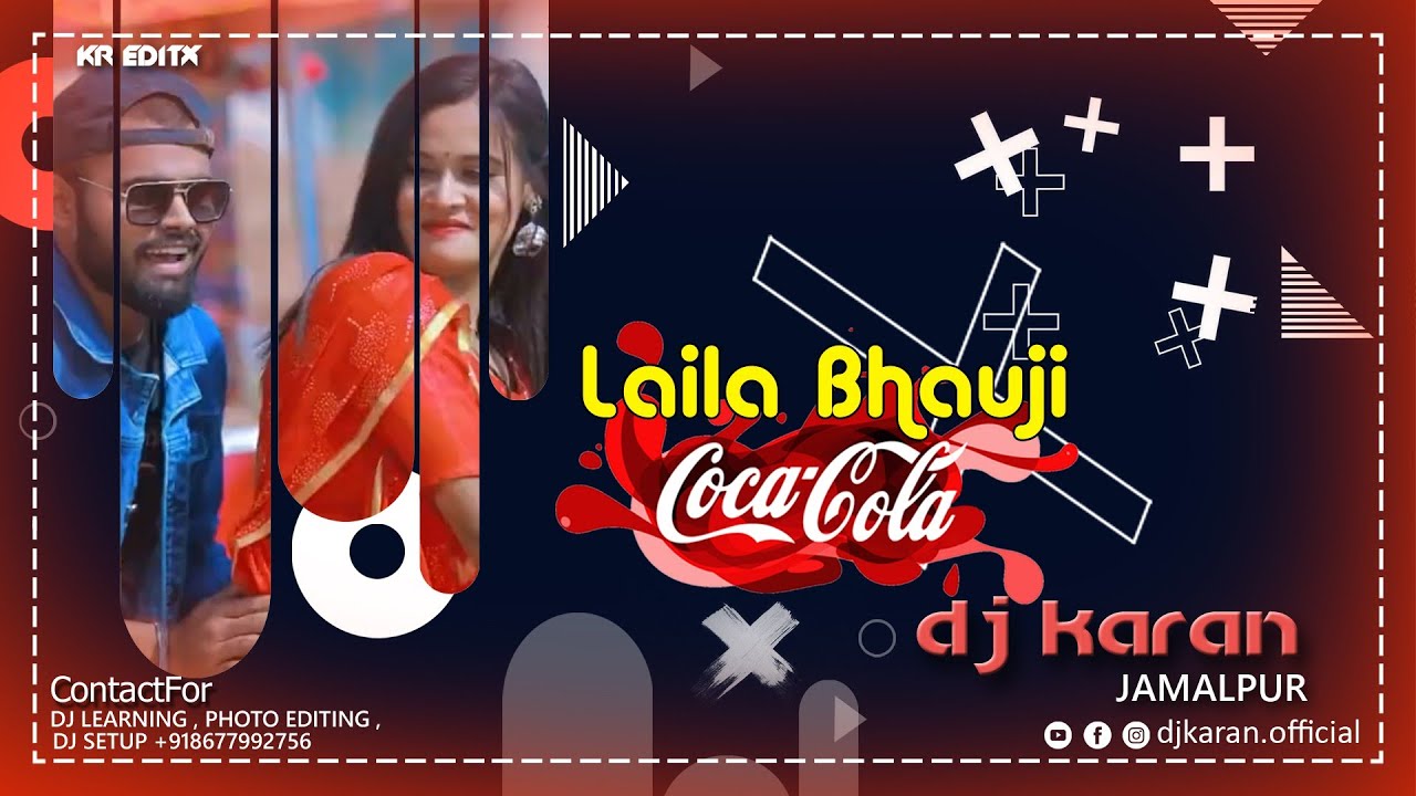 Laila Bhauji Coco Cola_Blast_Bass_Mix_Dj_Karan_Jamalpur - YouTube