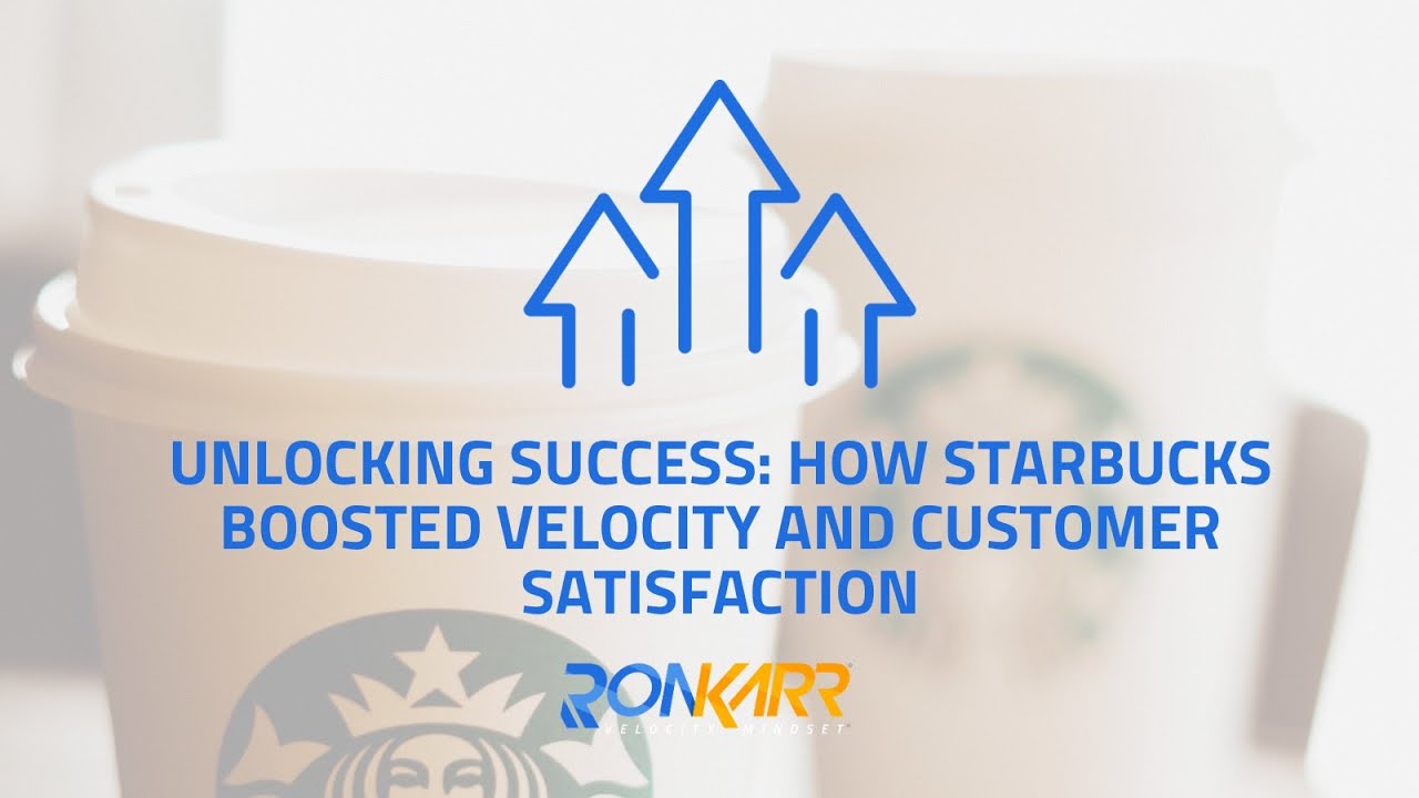 Unlocking Success: How Starbucks Boosted Velocity and Customer ...
