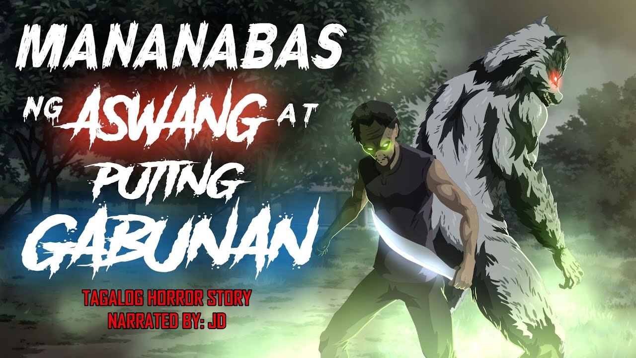 MANANABAS NG ASWANG AT PUTING GABUNAN (True Story) - YouTube