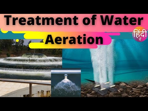Treatment Of Water | Aeration | Methods Of Aeration | Types Of Aeration ...