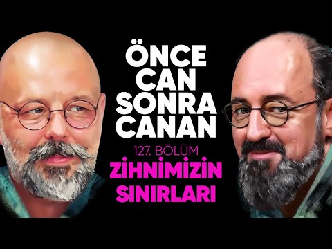 Zihnimizin Sınırları | Önce CAN Sonra CANAN | 127. Bölüm