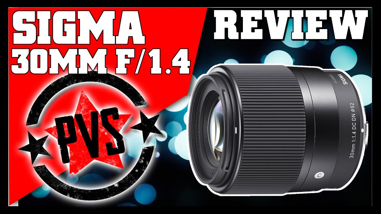 Sigma 30mm - Best Lens You Can Buy for Sony E-mount! - YouTube