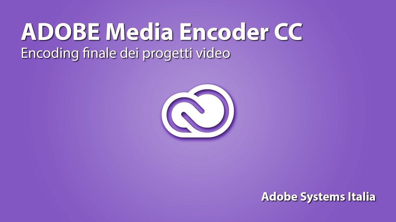 Adobe Media Encoder CC: encoding finale dei progetti video - YouTube