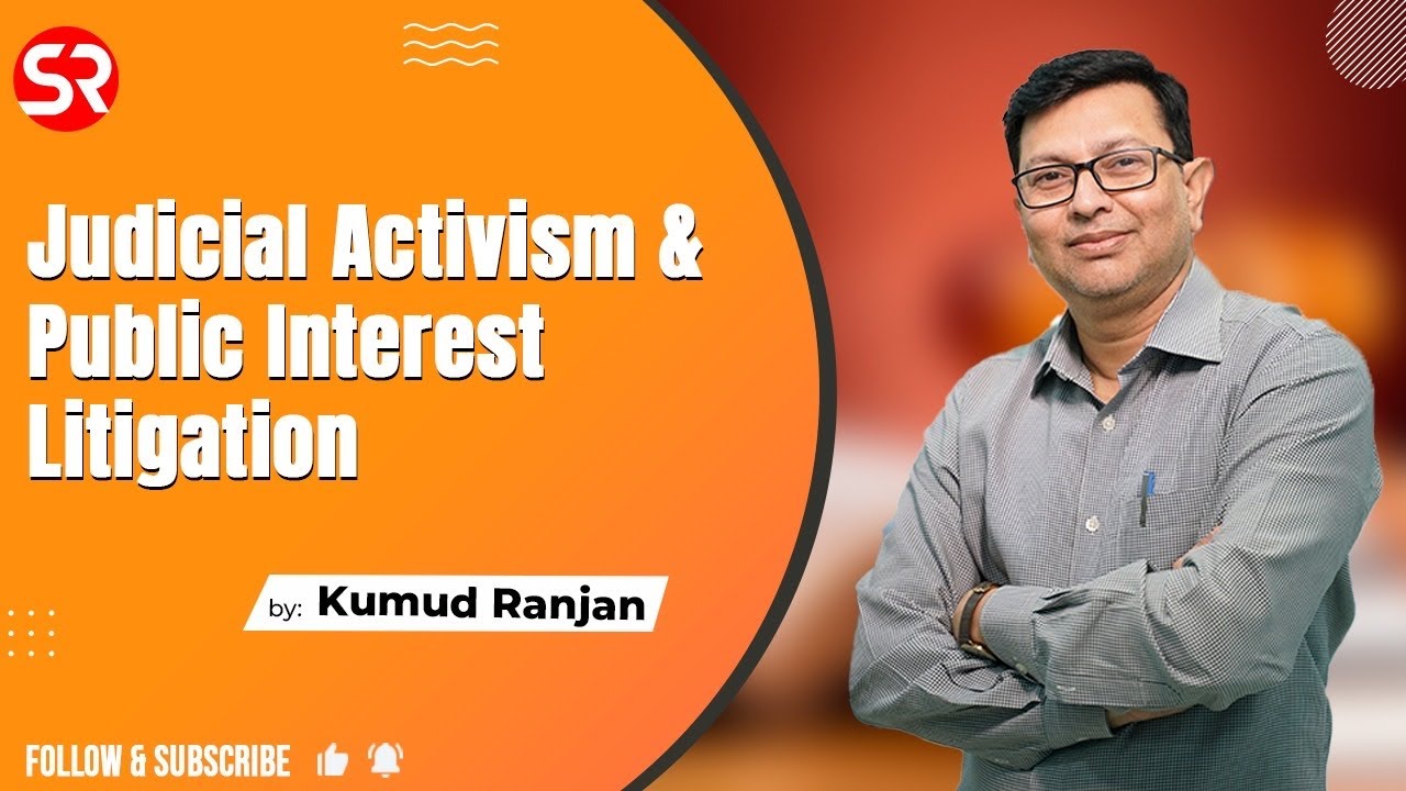 Judicial Activism & Public Interest Litigation Indian Polity Kumud ...