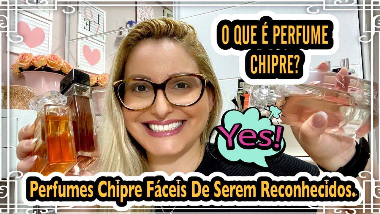 O Que é Um Perfume Chipre? / Vou Mostrar Alguns Chipre Que Amo 😍 - YouTube