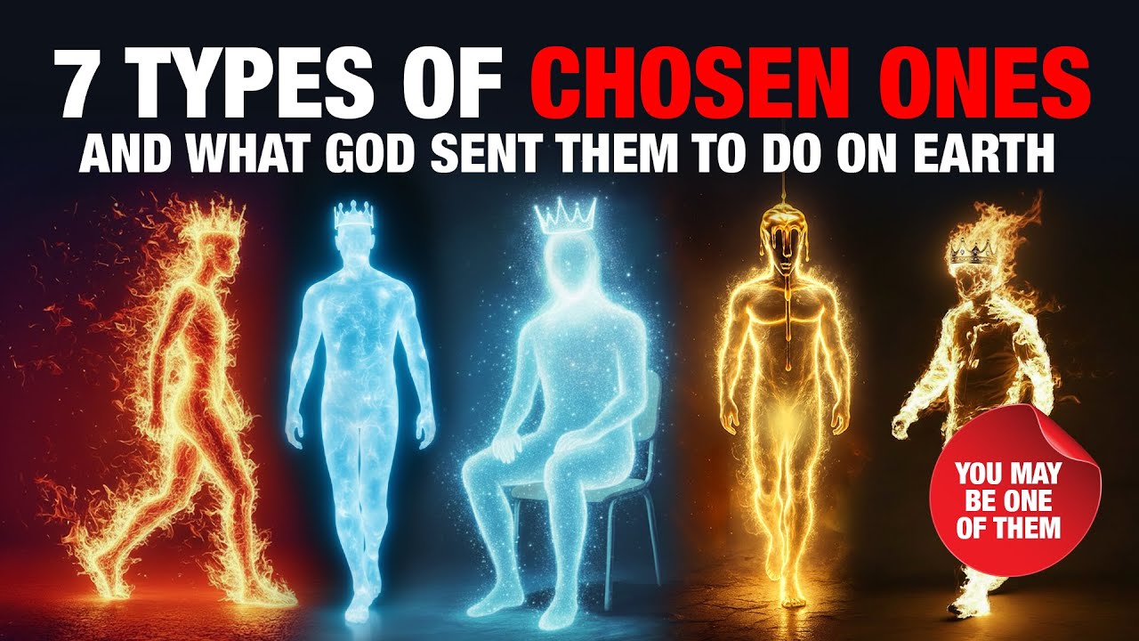7 Types of Chosen Ones and What God sent them to do on Earth - YouTube