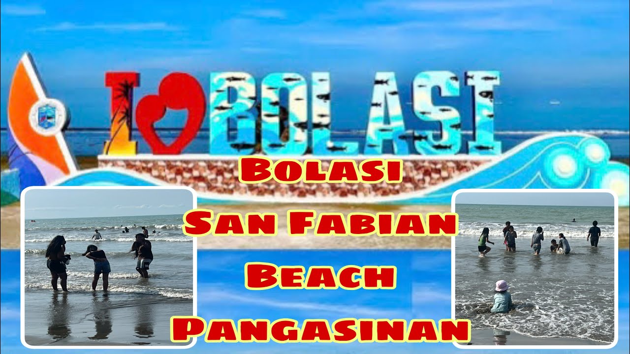 BOLASI SAN FABIAN PANGASINAN BEACH - YouTube