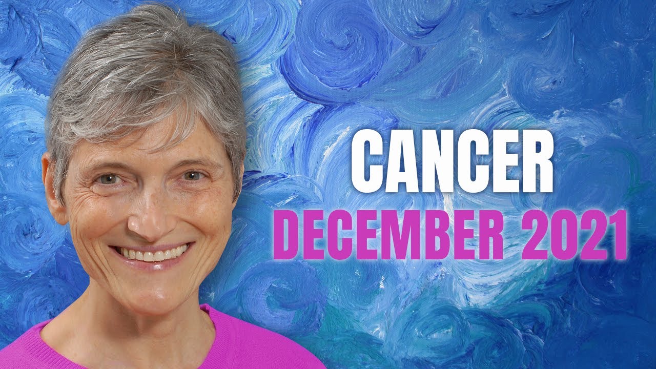 CANCER December 2021 Astrology Horoscope Forecast! - YouTube