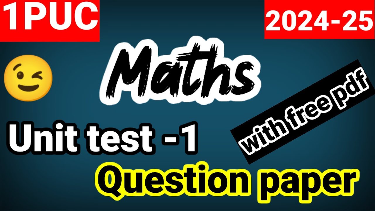 1st PUC Maths first test unit test-1 question paper 2024-25 important ...