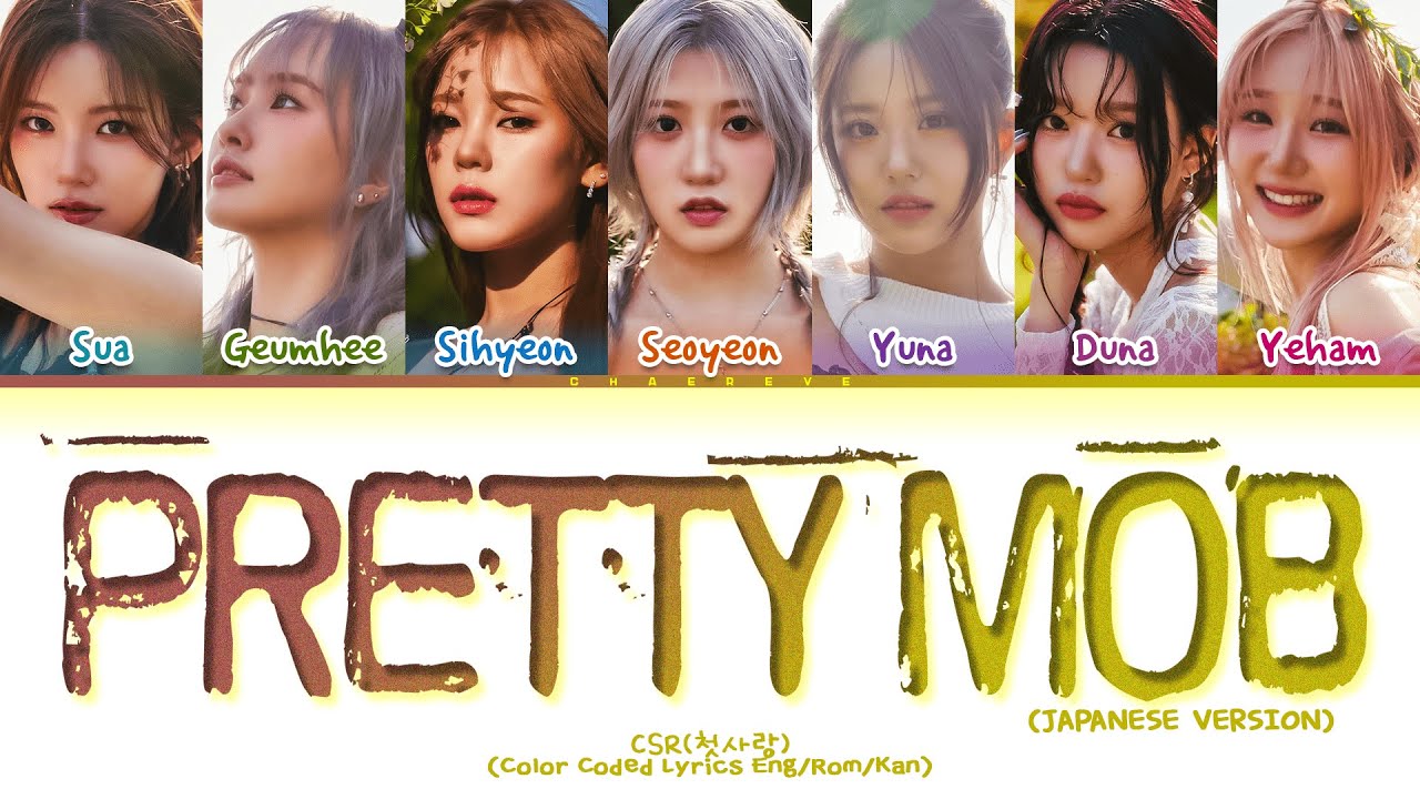 CSR Pretty mob (Japanese Ver.) Lyrics (Color Coded Lyrics) - YouTube