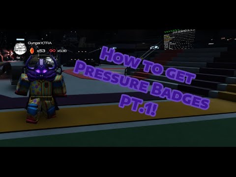How to get Pressure Badges PT.1 - YouTube