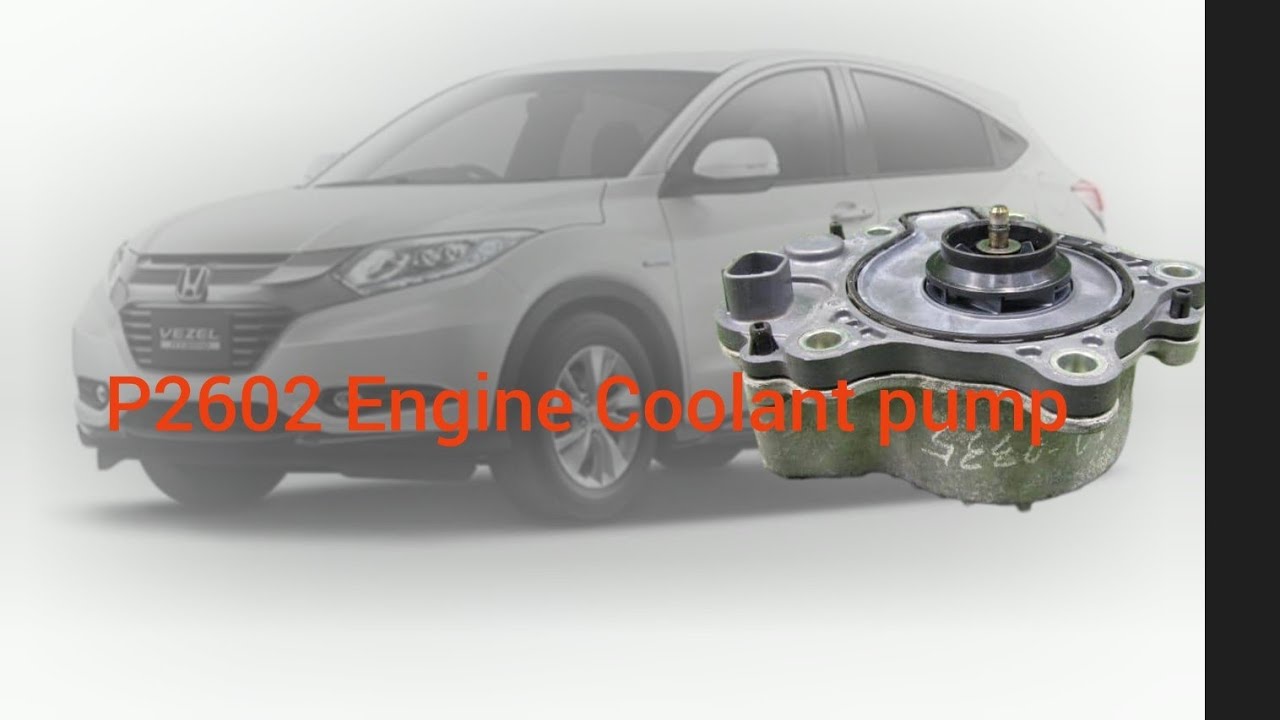 #Honda vezel hybrid Engine sign ON Code #p2602 Faulty Engine Coolant pump - YouTube