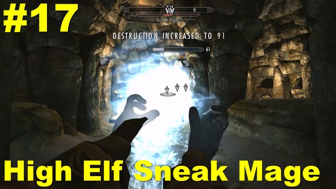 Skyrim High Elf Sneak Mage on Legendary Difficulty - 17 - YouTube