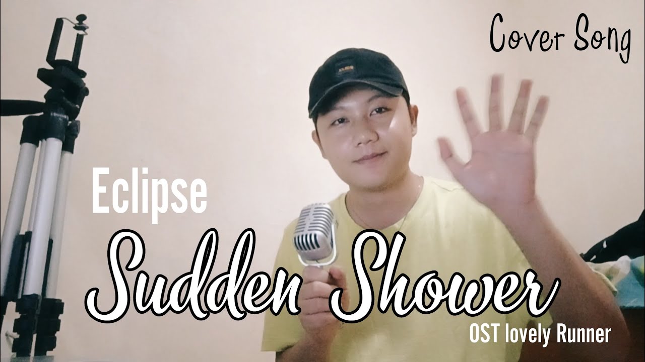 Sudden Shower - Eclipse ( Cover ) OST Lovely Runner - YouTube
