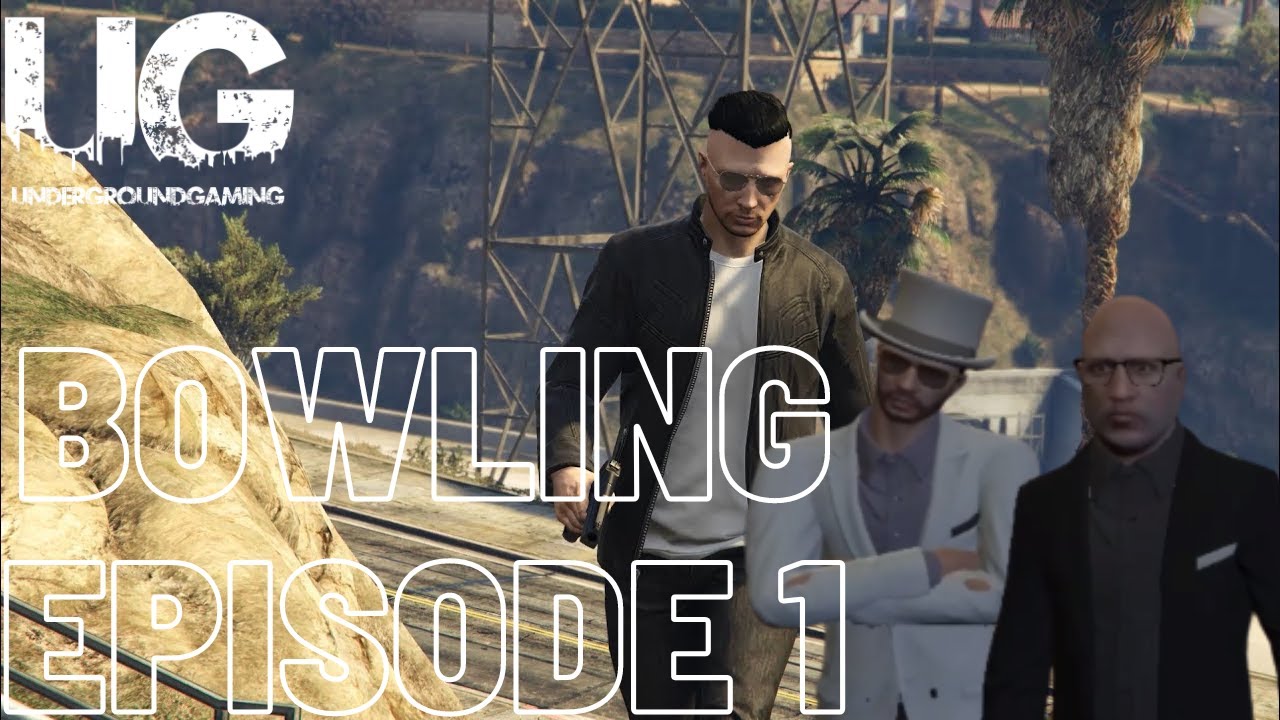 London Underground RP present GTA Bowling Episode 1 - YouTube