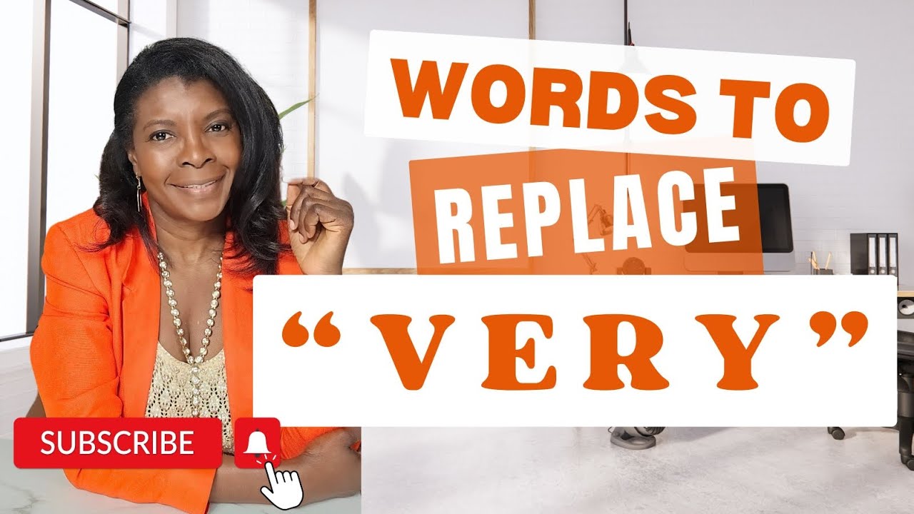 STOP SAYING "VERY" - Try These Instead - ADVANCED Vocabulary - YouTube