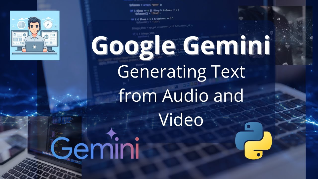 Generating Text from Audio and Video Using Google Gemini with Python ...