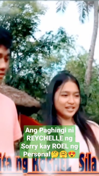 HALA! REYCHELLE HUMINGI NG SORRY KAY ROEL SA NAGAWA NIYA NOONG NAKARAANG VLOG NILA SA KALINGAP ...