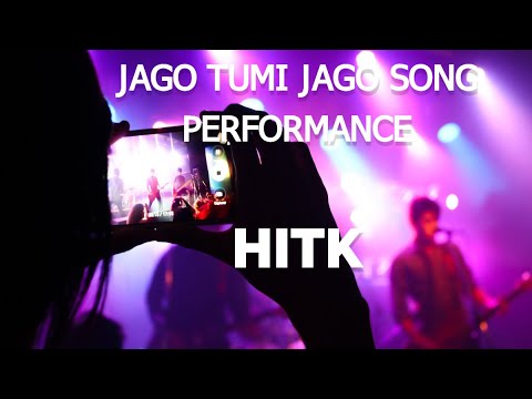 Jago Tumi Jago 🙏 Song Performance at HITK - YouTube